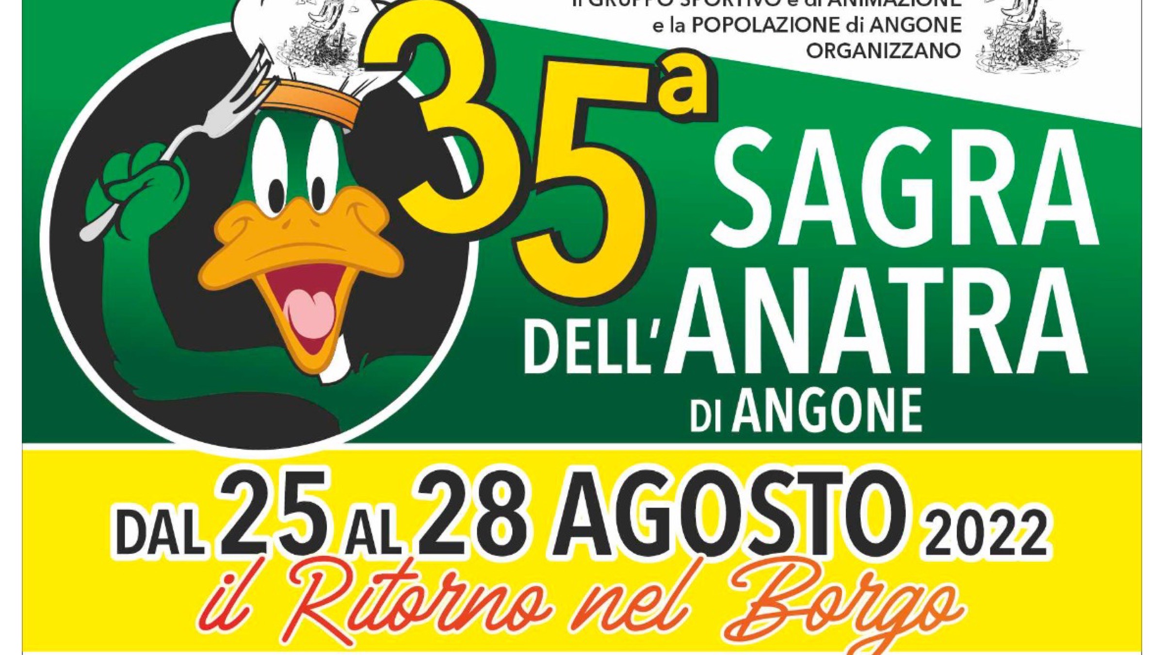 Angone: fino a domenica 28 agosto, la 35° sagra dell'anatra - MyValley ...